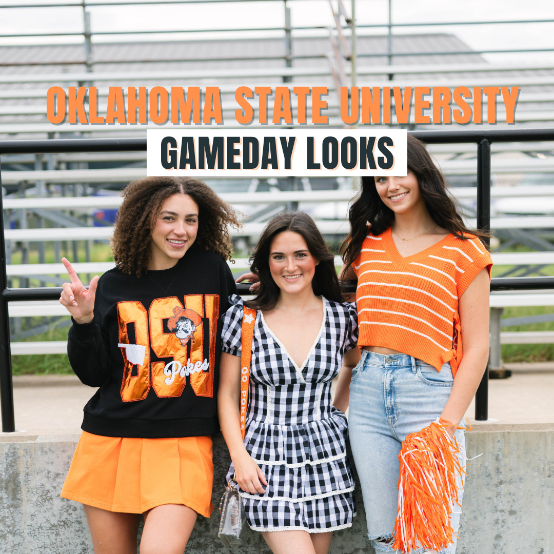 Oklahoma State University || Game Day Outfits 2025 - LOVE OKIE